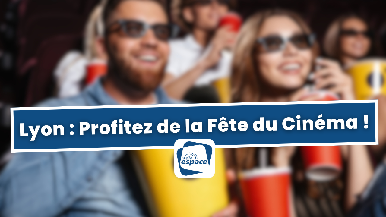 Lyon : Profitez de la Fête du Cinéma